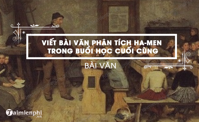 Viết bài văn phân tích đặc điểm nhân vật Ngữ văn 7 Cánh Diều